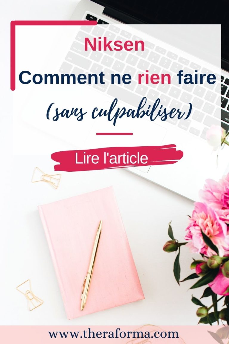 NIKSEN : l'art de ne rien faire pour se faire du bien - Theraforma